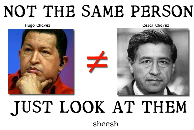 Hugo Chavez and Cesar Chavez are not the same person: GlobalPost ...