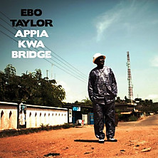 Ebo Taylor: Ghana's Highlife Guitarist on the Appia Kwa Bridge - The ...