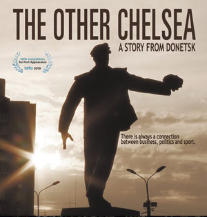 Documentary Film 'The Other Chelsea' Depicts a Different Ukraine - The ...